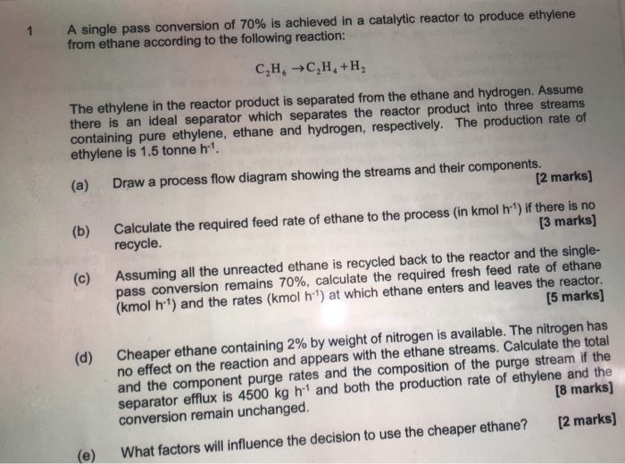 Solved 1 A single pass conversion of 70% is achieved in a | Chegg.com