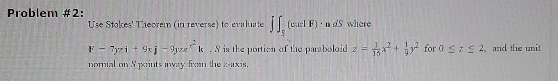 Solved blem \#2: Use Stokes' Theorem (in reverse) to | Chegg.com