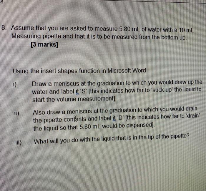 Solved 8. 8. Assume that you are asked to measure 5.80 mL of | Chegg.com