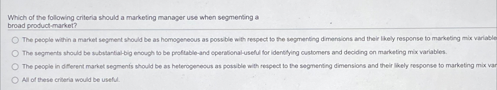 Solved Which of the following criteria should a marketing | Chegg.com