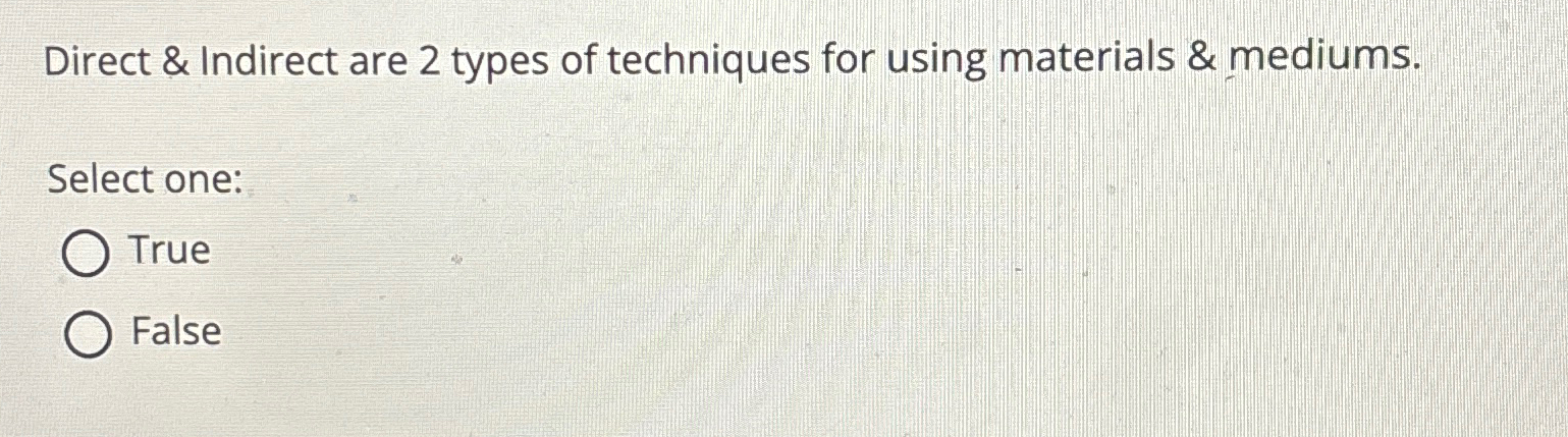 Solved Direct & Indirect are 2 ﻿types of techniques for | Chegg.com