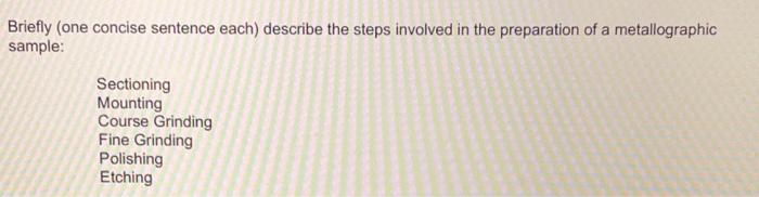 Solved Briefly (one concise sentence each) describe the | Chegg.com