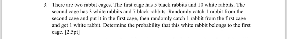 Solved There are two rabbit cages. The first cage has 5 | Chegg.com