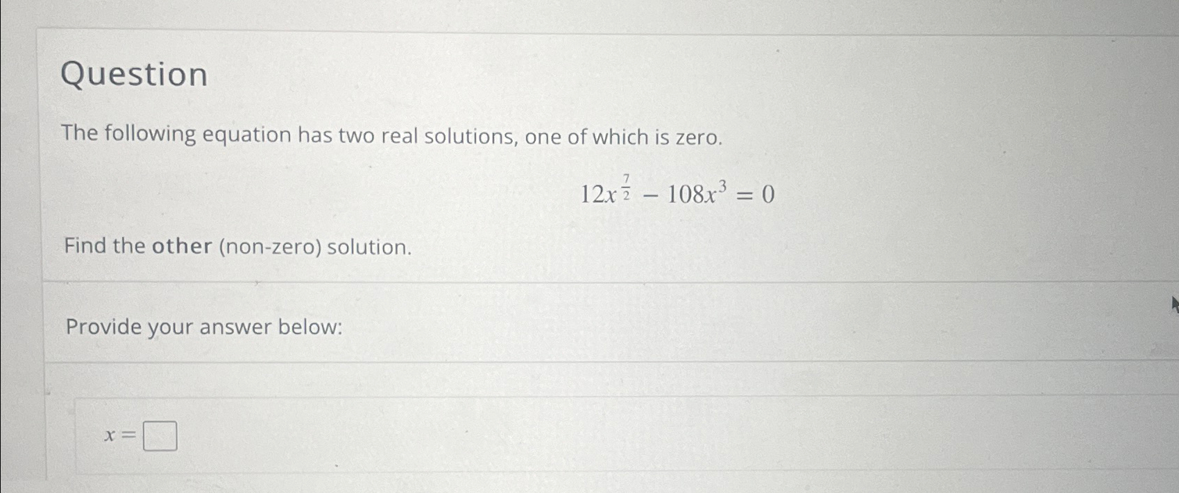 Solved QuestionThe following equation has two real | Chegg.com