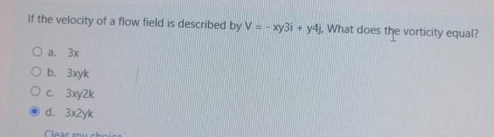 Solved If the velocity of a flow field is described by | Chegg.com
