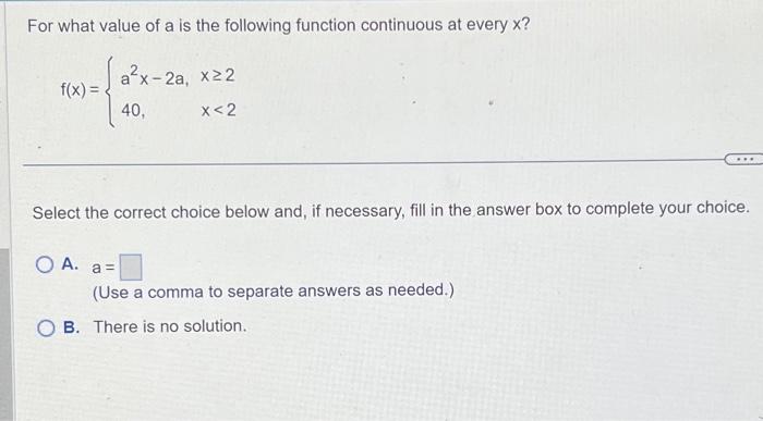 Solved For what value of a is the following function | Chegg.com