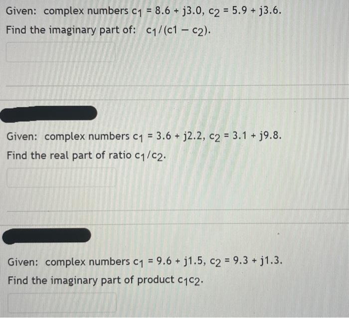 Solved Given: complex numbers c1=8.6+j3.0,c2=5.9+j3.6. Find | Chegg.com