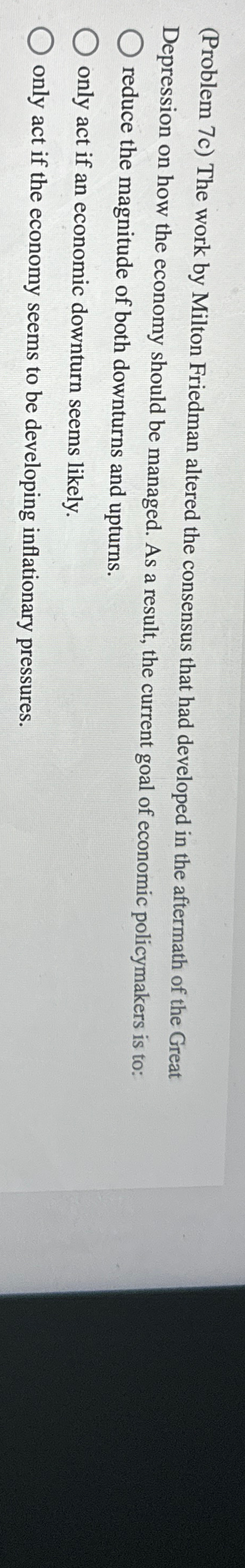 Solved (Problem 7c) ﻿The work by Milton Friedman altered the | Chegg.com