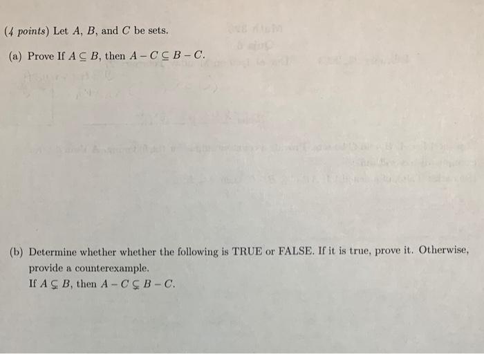 Solved (4 points) Let A,B, and C be sets. (a) Prove If A⊆B, | Chegg.com Solved (4 points) Let A,B, and C be sets. (a) Prove If A⊆B, | Chegg.com