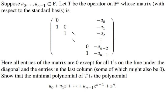 Solved Suppose a0,…,an−1∈F. Let T be the operator on Fn | Chegg.com