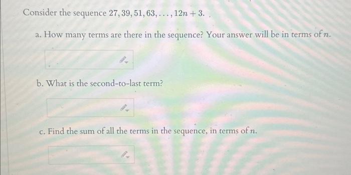 Solved Consider the sequence 27,39,51,63,…,12n+3. a. How | Chegg.com