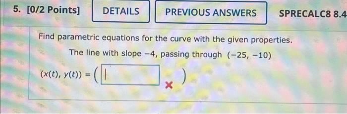 Solved Find parametric equations for the curve with the | Chegg.com