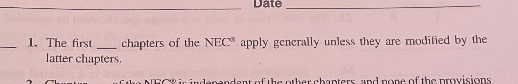Solved The first chapters of the NEC® ﻿apply generally | Chegg.com