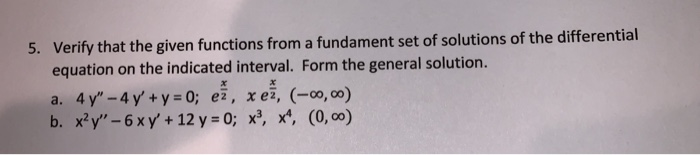Solved 5. Verify that the given functions from a fundament | Chegg.com