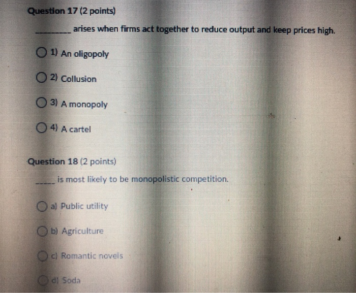 Solved Question 17 (2 points) arises when firms act together | Chegg.com