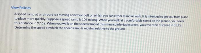 Solved View Policies A speed ramp at an airport is a moving | Chegg.com