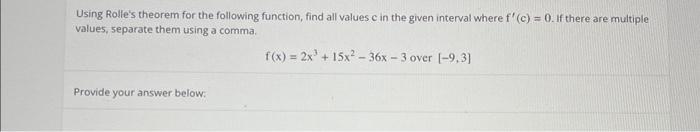 Solved Using Rolle S Theorem For The Following Function