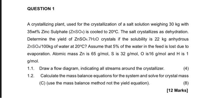 Solved A crystallizing plant, used for the crystallization | Chegg.com