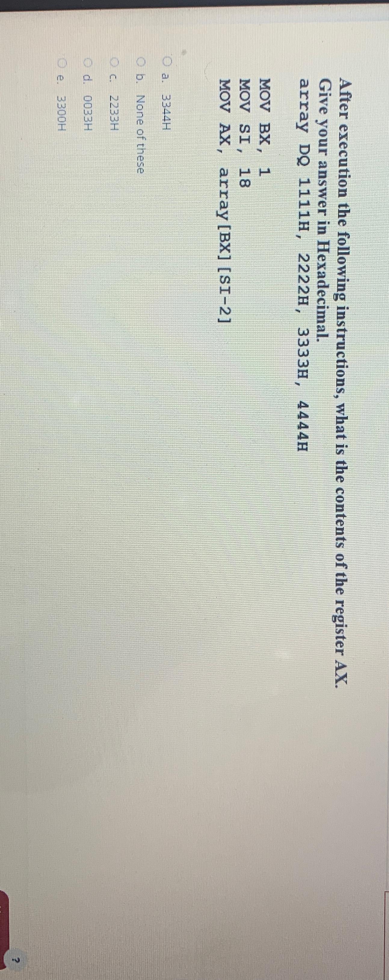 Solved After execution the following instructions, what is | Chegg.com