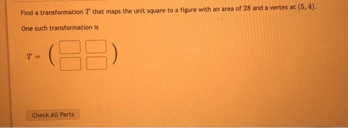 Solved Find a transformation T that maps the unit square to | Chegg.com
