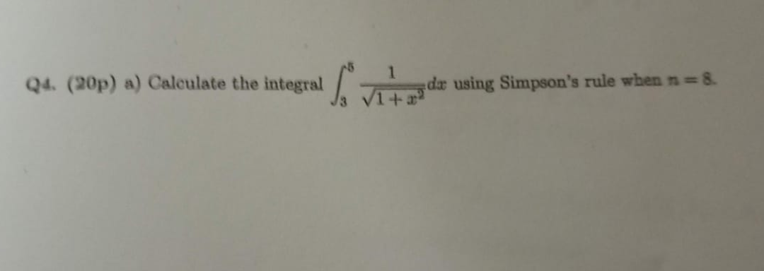 Solved Q4. (20p) ﻿a) ﻿Calculate the integral ∫3511+x22dx | Chegg.com