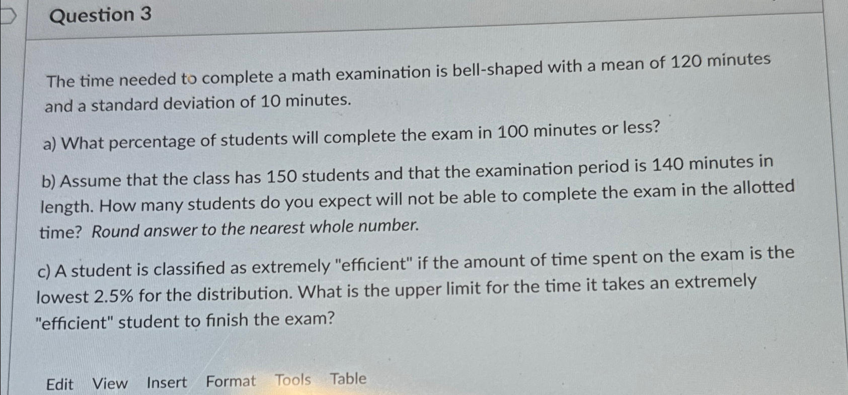 Solved Question 3The time needed to complete a math | Chegg.com