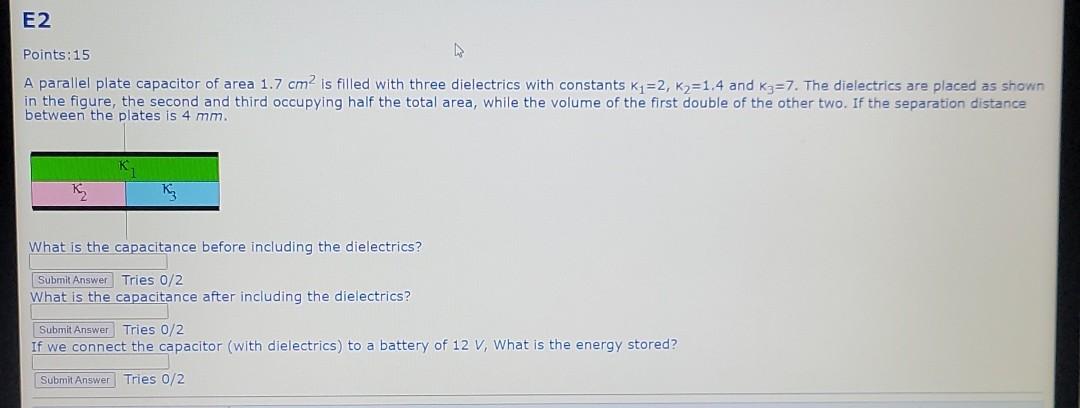 Solved E2 Points:15 A parallel plate capacitor of area 1.7 | Chegg.com