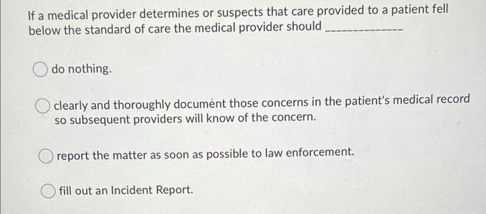 Solved If a medical provider determines or suspects that | Chegg.com