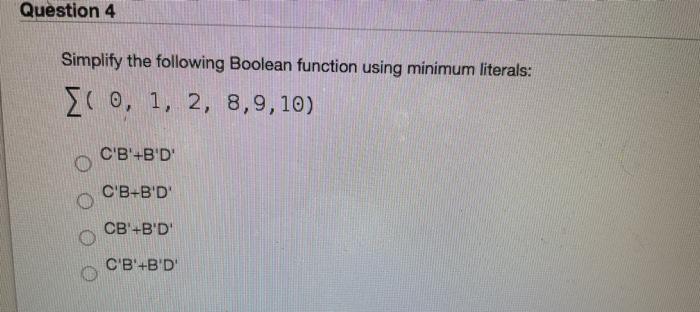 Solved Question 4 Simplify the following Boolean function | Chegg.com