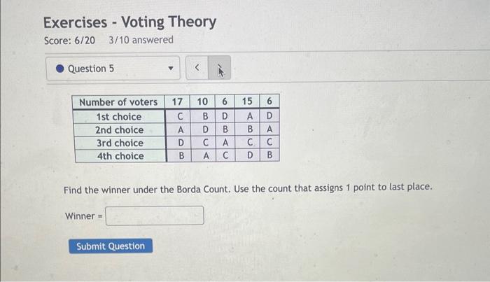 Solved Exercises - Voting Theory Score: 6/203/10 answered | Chegg.com