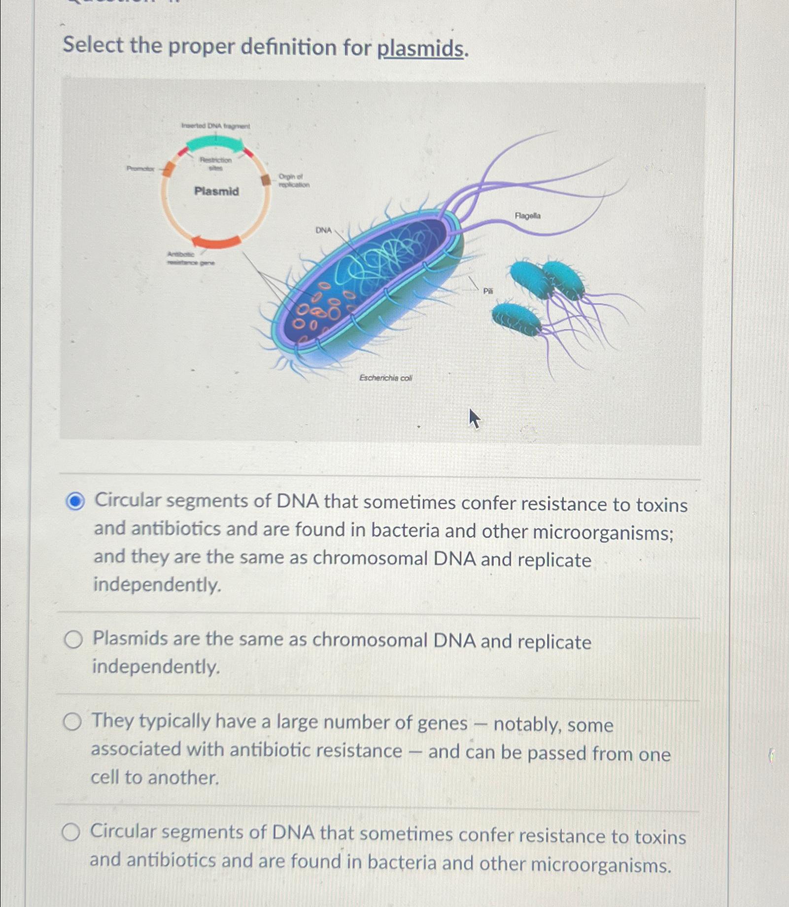 Solved Select the proper definition for plasmids.Circular | Chegg.com