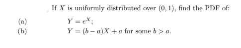 Solved If x ﻿is uniformly distributed over (0,1), ﻿find the | Chegg.com
