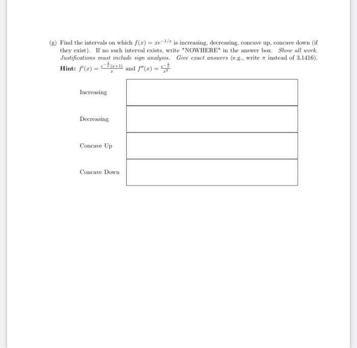 Solved 1. Consider the function f(x)=xe−1/x. (a) What kind | Chegg.com | Chegg.com