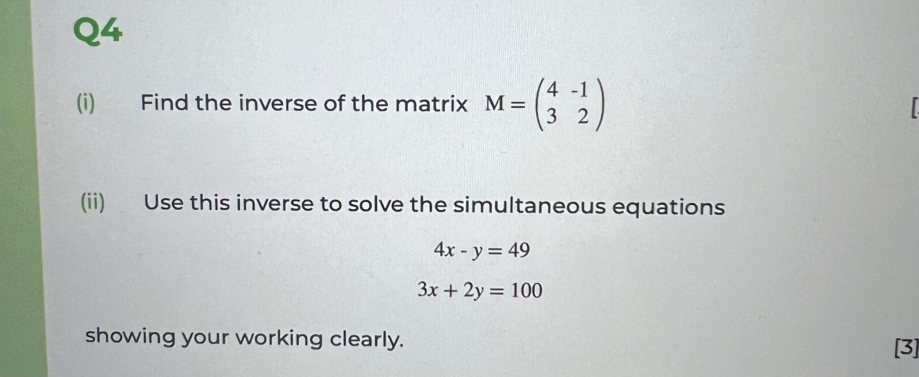 Solved Q4(i) ﻿Find the inverse of the matrix | Chegg.com