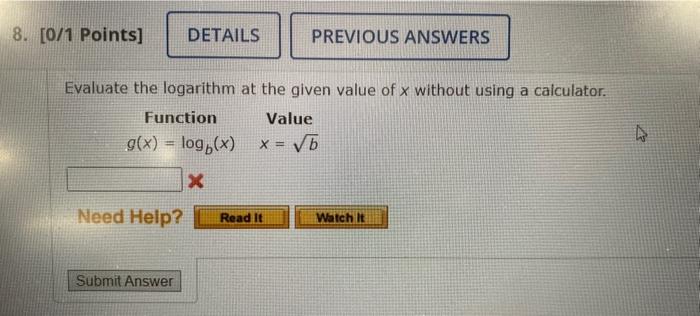 Solved Evaluate the logarithm at the given value of x | Chegg.com