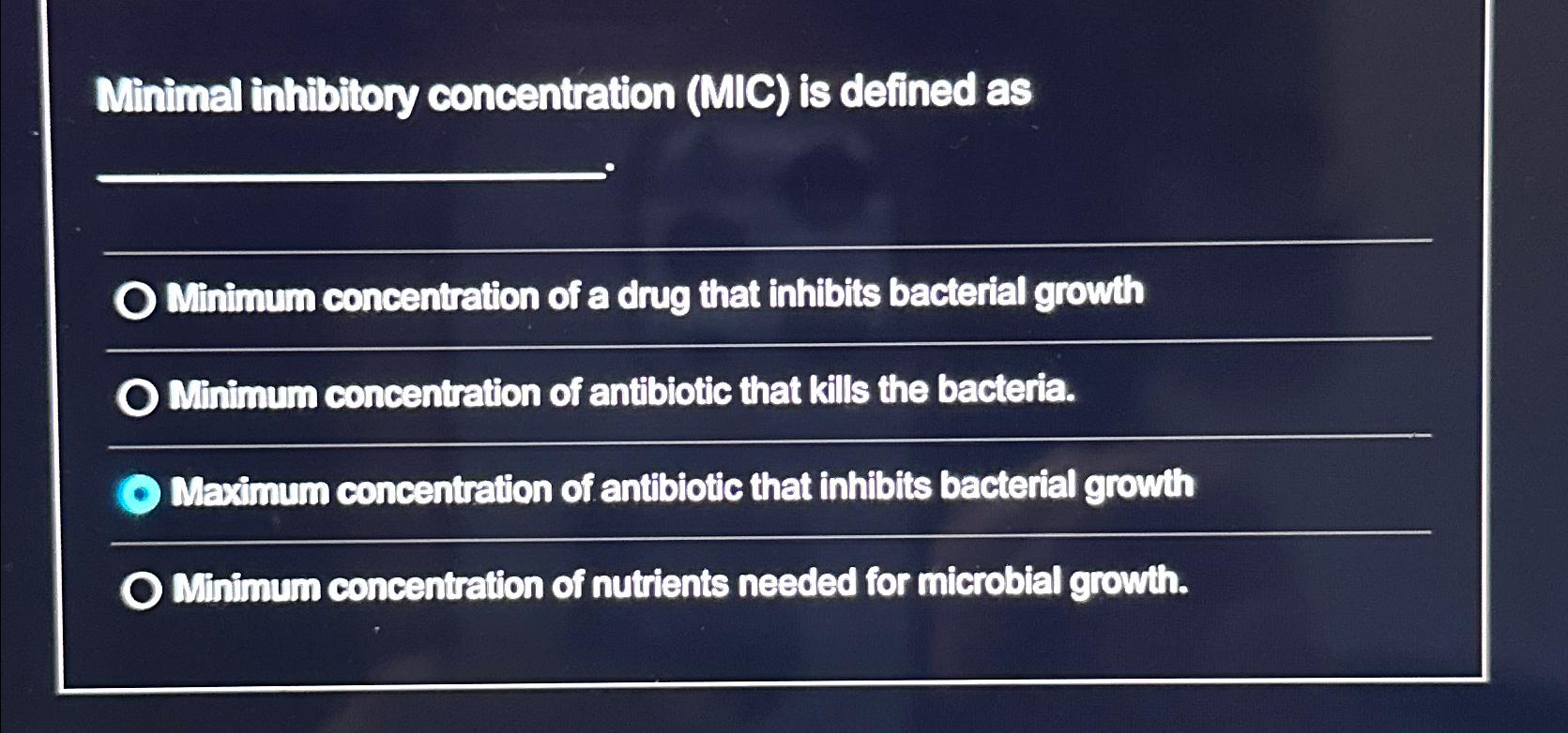 Solved Minimal inhibitory concentration (MIC) ﻿is defined | Chegg.com