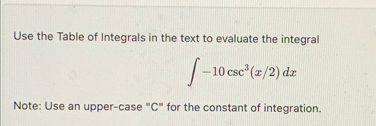 Solved Use the Table of Integrals in the text to evaluate | Chegg.com