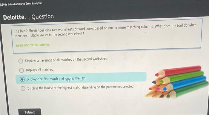 Solved G240e Introduction to Excel Analytics Deloitte. | Chegg.com