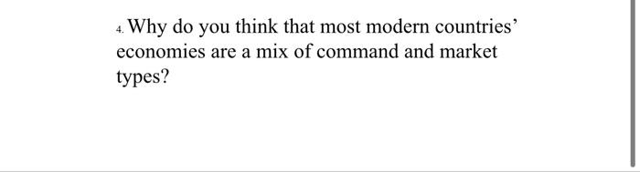 Solved 4. Why do you think that most modern countries' | Chegg.com