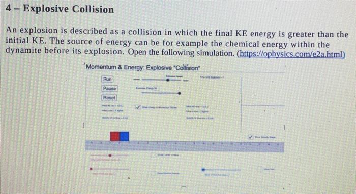 4- Explosive Collision An explosion is described as a | Chegg.com