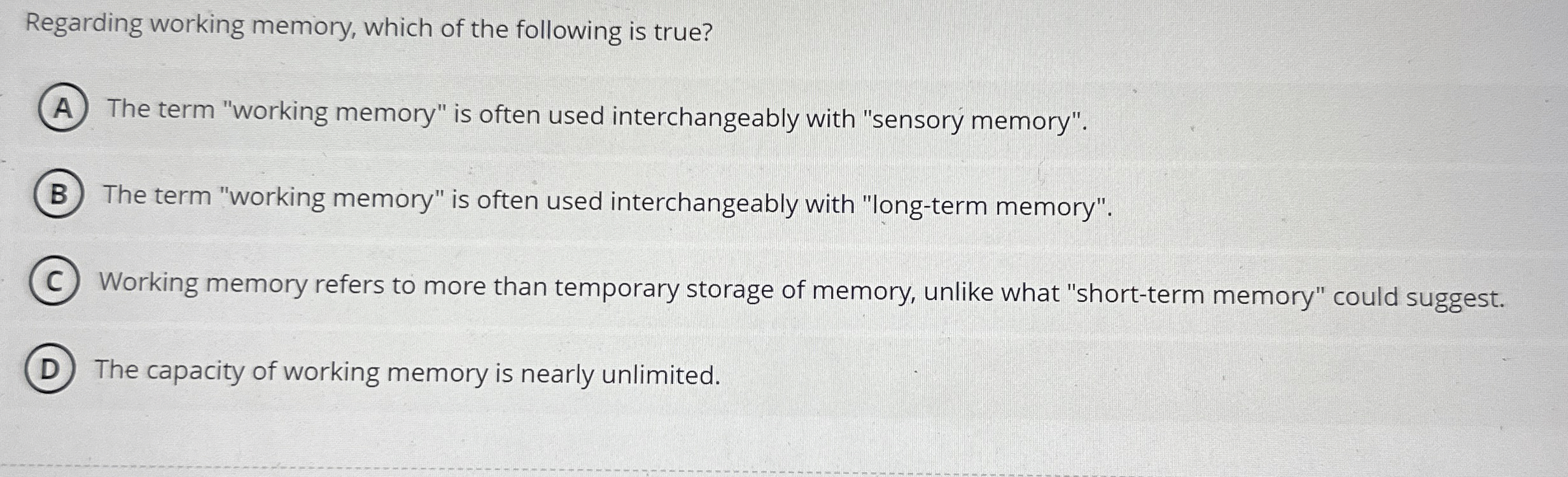 Solved Regarding working memory, which of the following is | Chegg.com