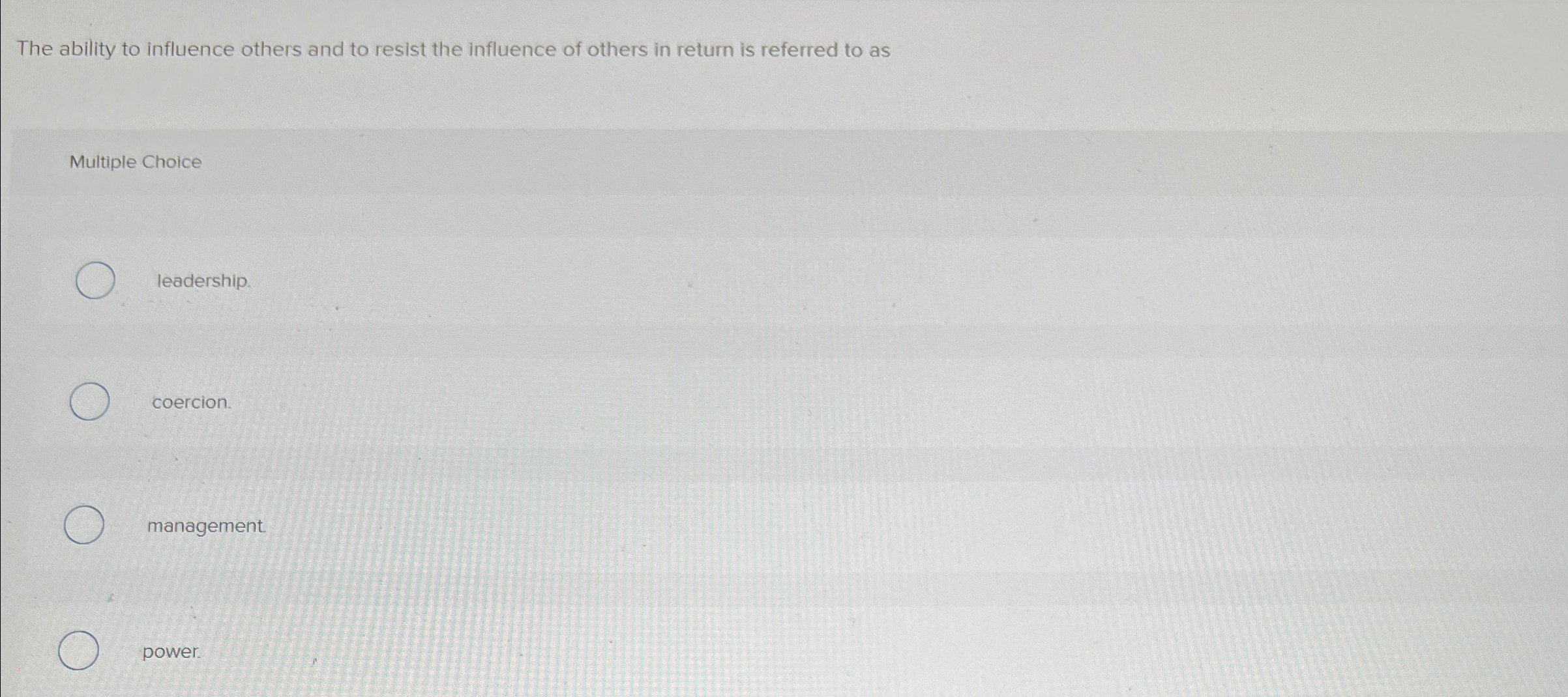 Solved The ability to influence others and to resist the | Chegg.com