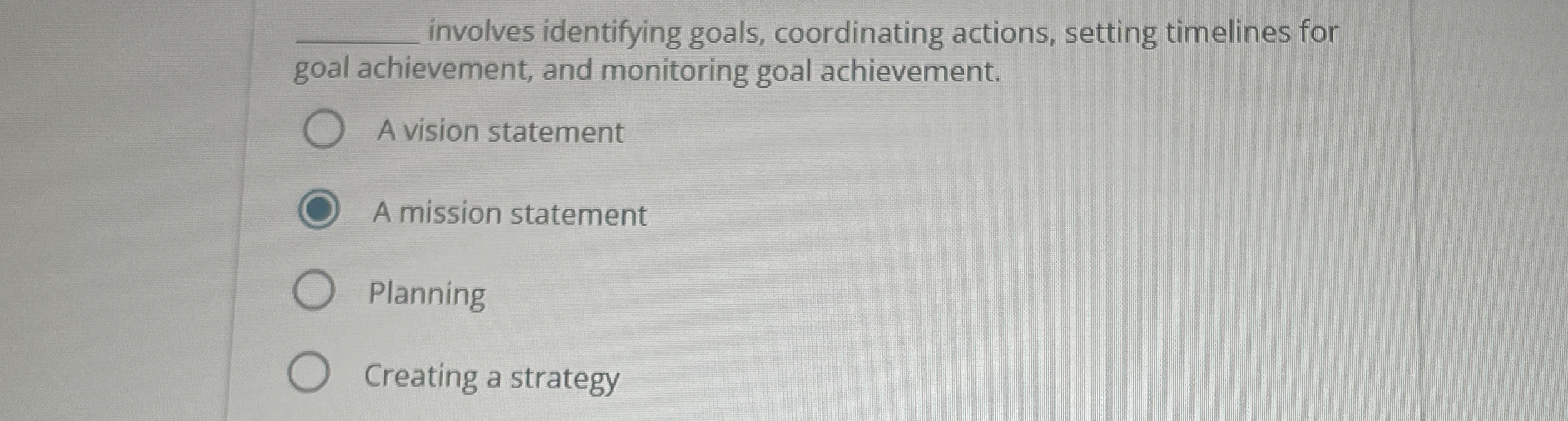 Solved ﻿involves identifying goals, coordinating actions, | Chegg.com