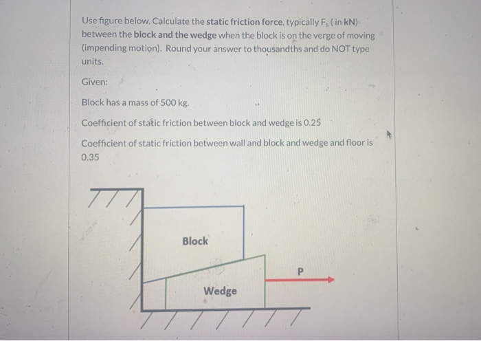 Solved Use figure below. Calculate the static friction | Chegg.com