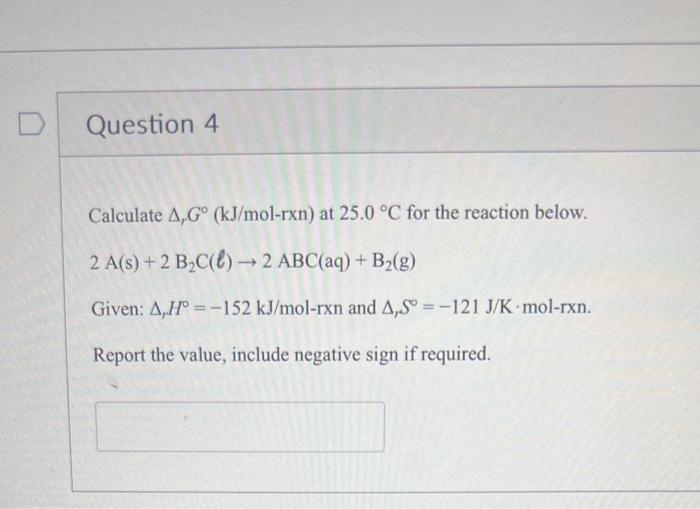 Solved Calculate ΔrG∘(kJ/mol−rxn) at 25.0∘C for the reaction | Chegg.com