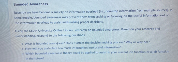 Solved Bounded Awareness Recently we have become a society | Chegg.com