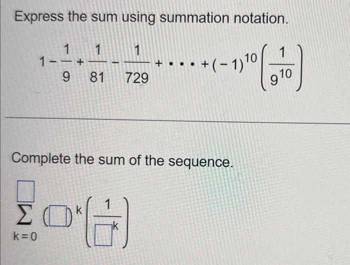 Solved Express The Sum Using Summation Notation