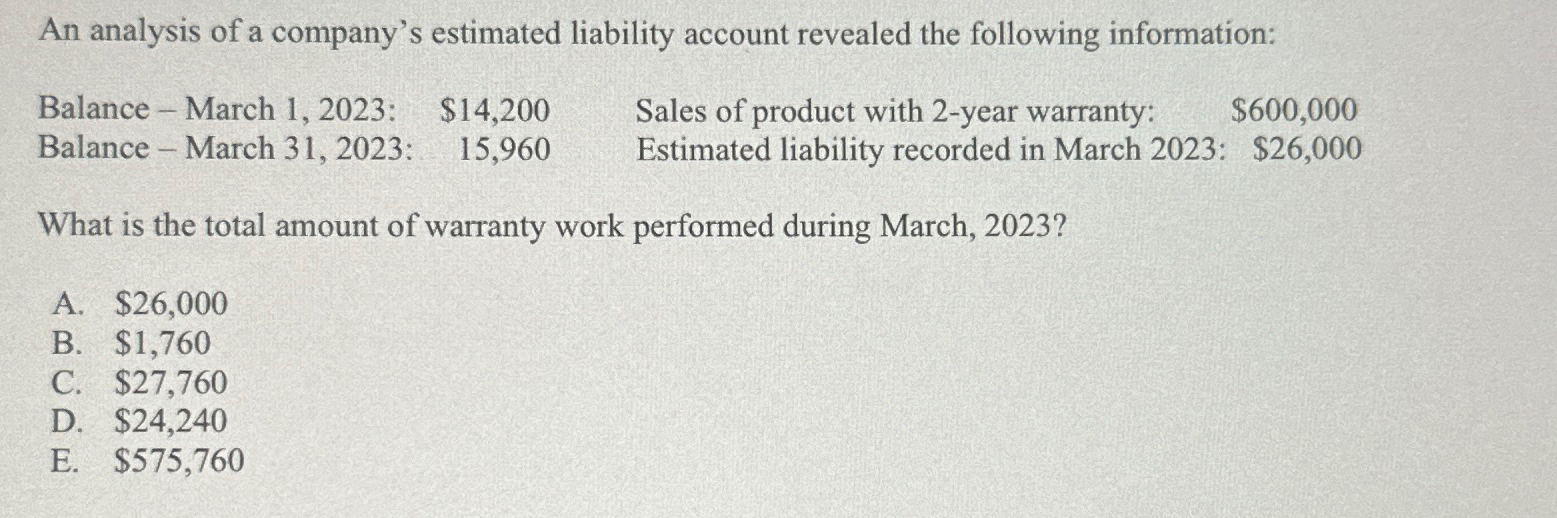 Solved An analysis of a company's estimated liability | Chegg.com