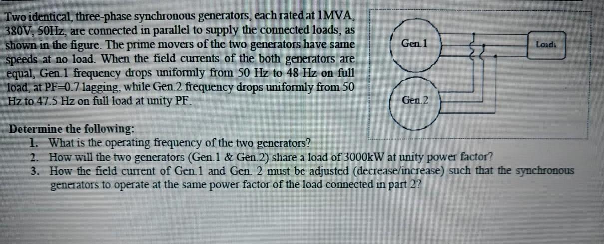 Two identical, three-phase synchronous generators, | Chegg.com
