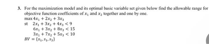 Solved 3. For the maximization model and its optimal basic | Chegg.com